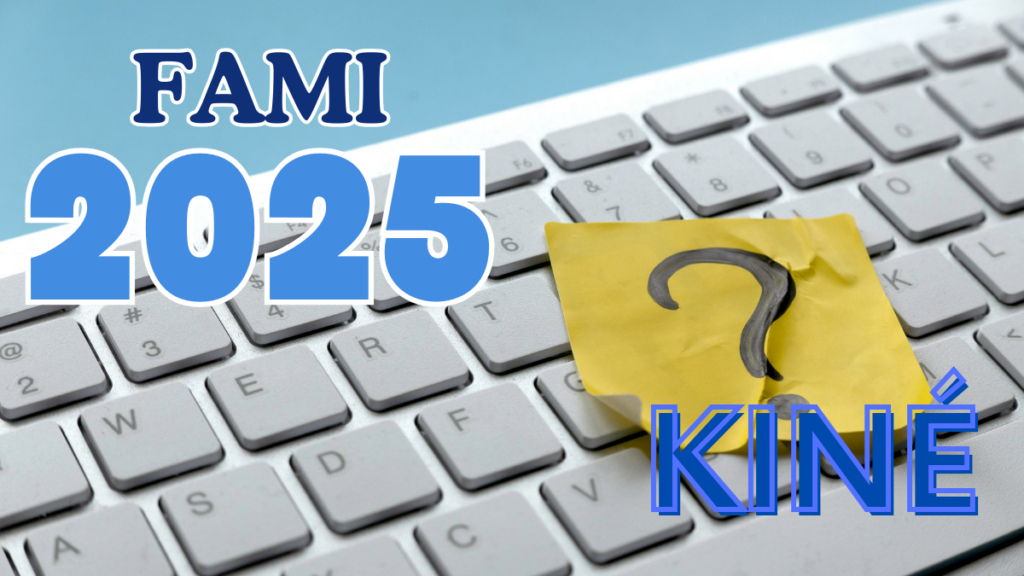 Kiné - FAMI 2025, à savoir - Kine-Web.com